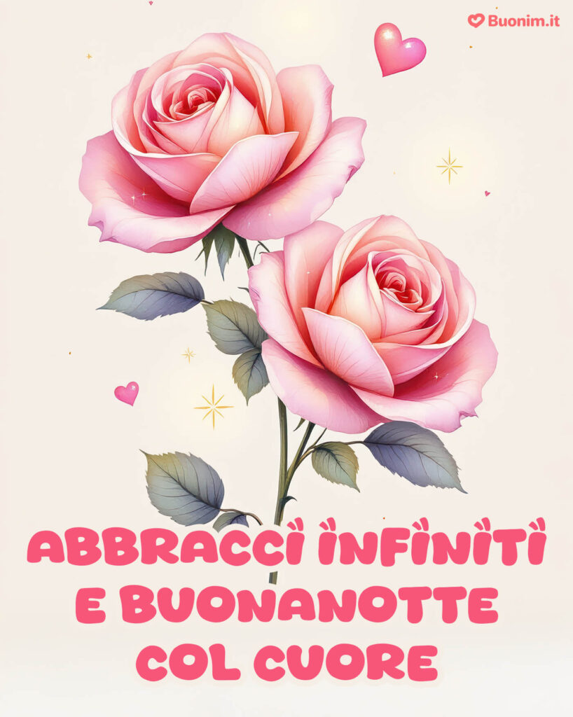 Immagini di Buonanotte con Abbracci Affettuosi e Dolcissimi - Buonim!
