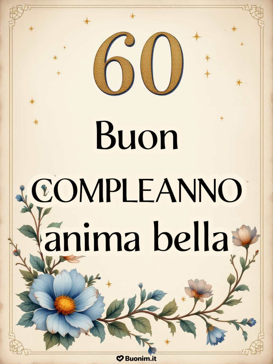 Immagini di Buon Compleanno per i 60 Anni per Festeggiare con gli Amici ...