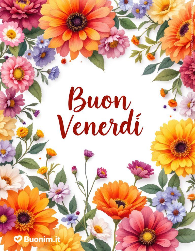 Immagini di Buongiorno e Buon Venerdì nuove con frasi bellissime da ...