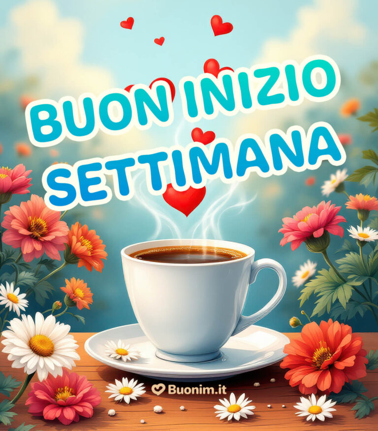 Buongiorno E Buon Inizio Di Settimana Con Nuove Immagini Mattutine