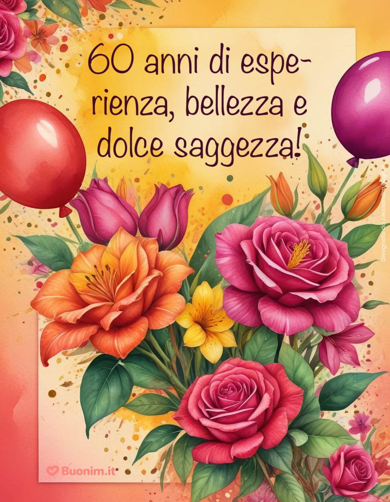 Immagini di Buon Compleanno per i 60 Anni Donna con Fiori e Torte per ...